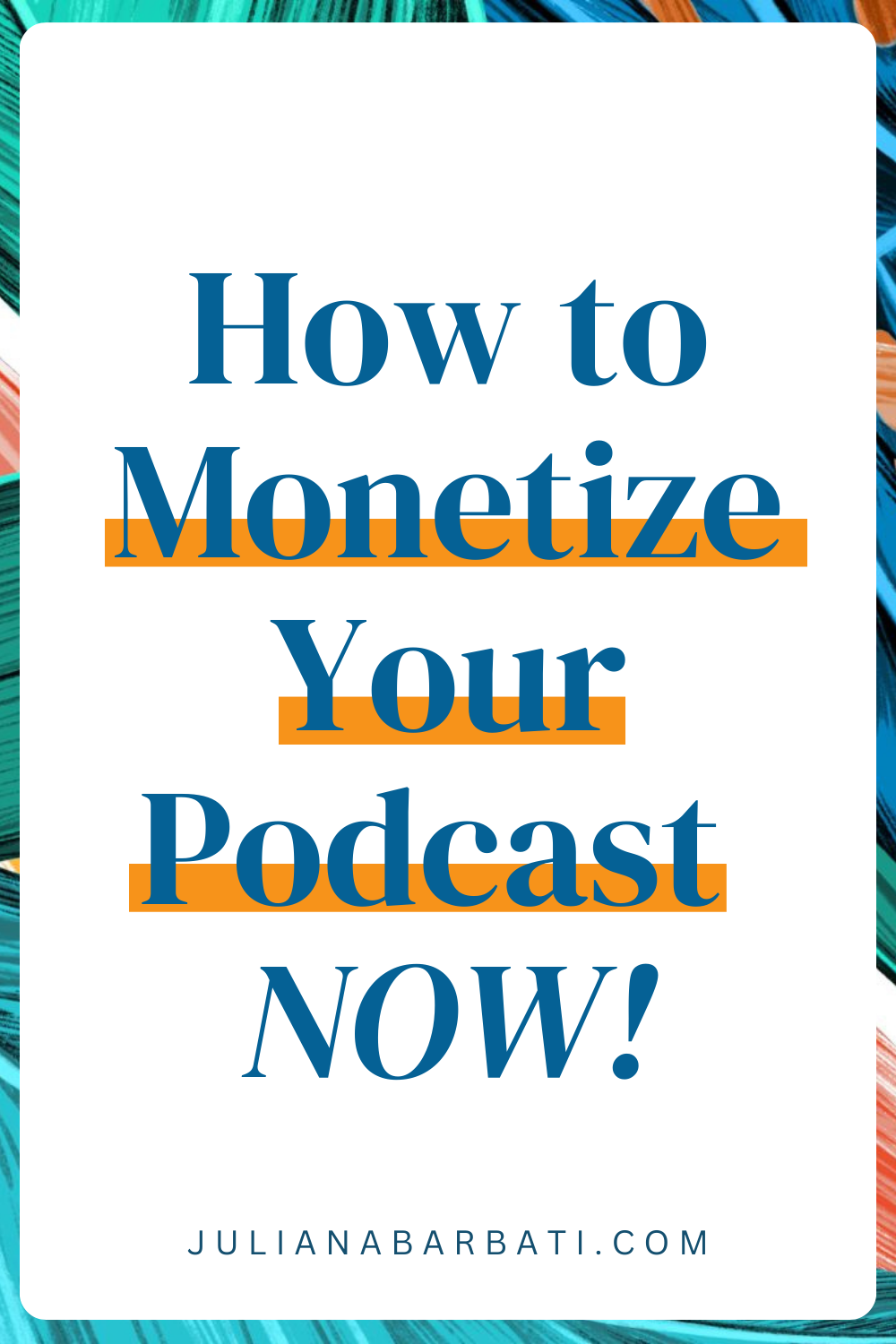 How to Monetize Your Podcast NOW!